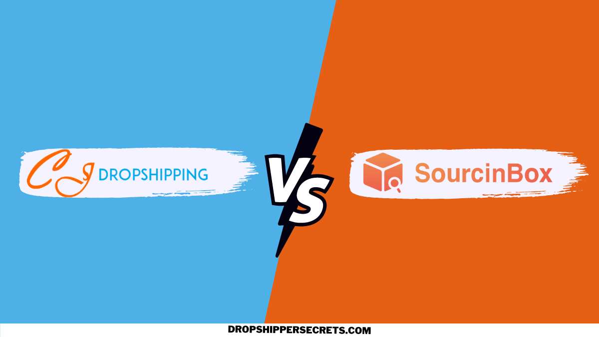 SourcinBox VS CJDropshipping - Dropshipper Secrets